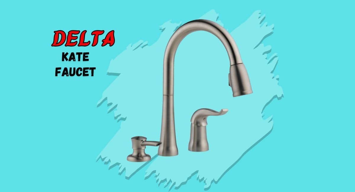 Delta Kate faucet Review - How It Became our Favourite?