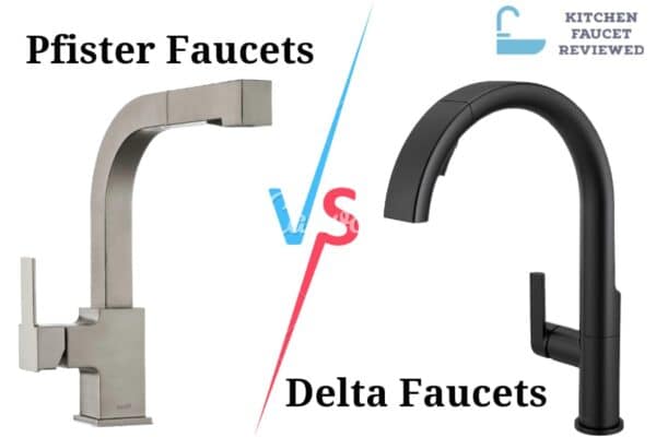 Pfister Vs Delta – What is the Best in 2023? Upd September